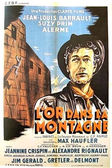 ‎L'Or dans la montagne (1939) directed by Max Haufler • Film + cast ...
