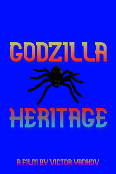 ‎Godzilla: Heritage (2021) directed by Victor Yankov • Film + cast ...