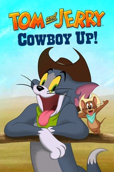 ‎Tom and Jerry Cowboy Up! (2022) directed by Darrell Van Citters ...