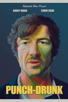 ‎Punch-Drunk (2021) directed by Liam White, Larry Ketang • Reviews ...