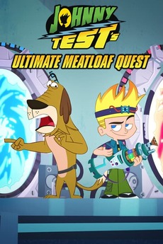 ‎Johnny Test's Ultimate Meatloaf Quest (2021) directed by Tim Stuby ...