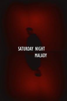 ‎Saturday Night Malady (2022) directed by Felix Yu • Film + cast ...