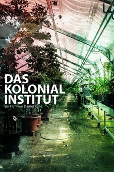 ‎The Colonial Institute (2019) directed by Daniel Kulle • Reviews, film ...