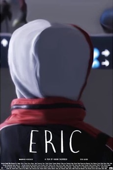 ‎Eric (2018) directed by Hakan Sagiroglu • Film + cast • Letterboxd