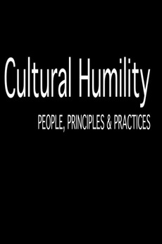 ‎Cultural Humility: People, Principles and Practices (2012) directed by ...