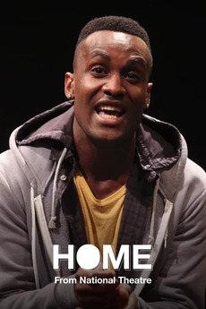 ‎National Theatre Archive: Home (2013) directed by Nadia Fall • Reviews ...