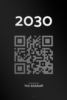 ‎2030 (2022) directed by Tim Eickhoff • Film + cast • Letterboxd