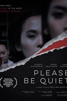 ‎Please Be Quiet (2021) directed by William Adiguna • Reviews, film ...