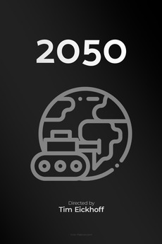‎2050 (2023) directed by Tim Eickhoff • Film + cast • Letterboxd