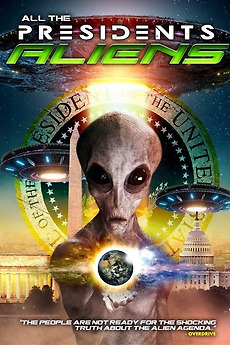‎All the Presidents Aliens (2021) directed by Dan Marro • Film + cast ...