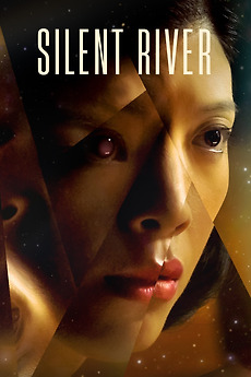 ‎Silent River (2021) directed by Chris Chan Lee • Reviews, film + cast • Letterboxd