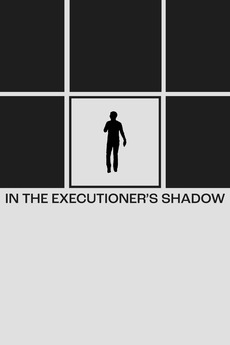 ‎In the Executioner's Shadow (2018) directed by Maggie Burnette Stogner ...