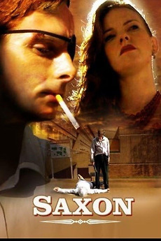 ‎Saxon (2007) directed by Greg Loftin • Reviews, film + cast • Letterboxd