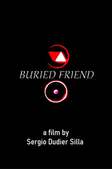 ‎Buried Friend (2020) directed by Sergio Dudier Silla • Reviews, film ...