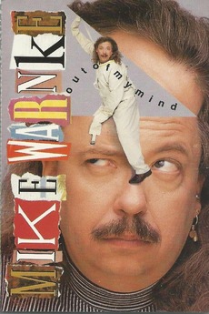 ‎Mike Warnke: Out Of My Mind (1989) • Reviews, film + cast • Letterboxd