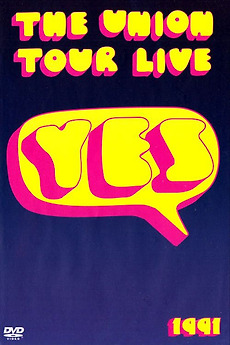 ‎Yesshows '91: Union Tour Live (1991) • Film + cast • Letterboxd