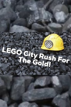 ‎LEGO City: Rush For The Gold! directed by Ethan A.R. (ETL Productions ...