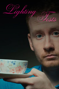 ‎Lighting Tests (2021) directed by Tom Nicoll • Reviews, film + cast ...