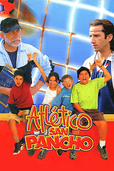 ‎Atletico San Pancho (2001) • Reviews, film + cast • Letterboxd