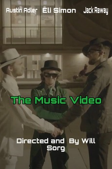‎The Music Video (2021) directed by Will Sorg • Reviews, film + cast ...