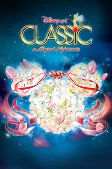‎Disney On Classic: A Magical Night 2012 Concert Tour (2012) • Film ...