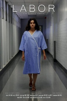 ‎Labor (2018) directed by Cecilia Albertini • Reviews, film + cast ...