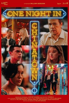 ‎One Night in Chinatown (2021) directed by William Adiguna • Reviews ...