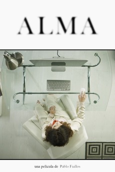 ‎Alma (2021) directed by Pablo Fiallos • Film + cast • Letterboxd
