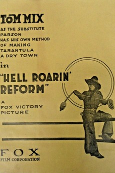 ‎Hell-Roarin' Reform (1919) directed by Edward LeSaint • Reviews, film ...