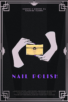 ‎Nail Polish (2021) directed by Giacomo Tazzini • Reviews, film + cast • Letterboxd