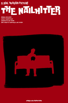 ‎The Nailhitter (2021) directed by Adil Hussain • Reviews, film + cast ...