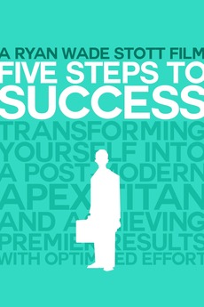‎Five Steps to Success directed by Ryan Stott • Film + cast • Letterboxd