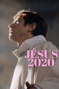 ‎Jésus 2020 (2020) directed by Aude Thuries • Reviews, film + cast ...