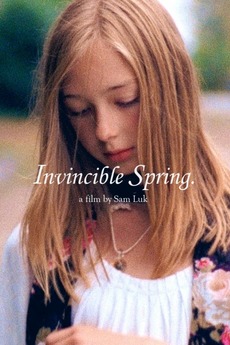 ‎Invincible Spring (2015) directed by Sam Luk • Film + cast • Letterboxd