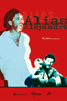 ‎Alias Alejandro (2005) directed by Alejandro Cardenas-Amelio • Reviews ...