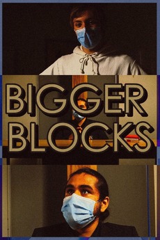 ‎Bigger Blocks (2021) directed by Ben Parker • Reviews, film + cast ...