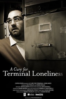 ‎A Cure For Terminal Loneliness (2007) directed by Samir Rehem ...