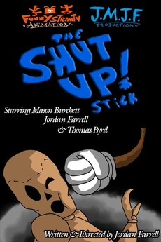 ‎The Shut-Up! Stick (2020) directed by jordan farrell • Reviews, film ...
