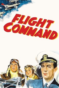 ‎Flight Command (1940) directed by Frank Borzage • Reviews, film + cast • Letterboxd