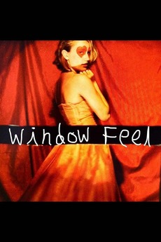 ‎Window Feel (2015) directed by Mukunda Angulo • Reviews, film + cast • Letterboxd