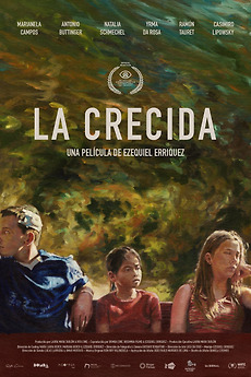 ‎La crecida (2023) directed by Ezequiel Erriquez • Reviews, film + cast ...