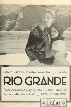 ‎Rio Grande (1920) directed by Edwin Carewe • Reviews, film + cast ...