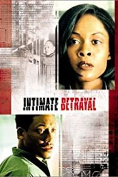 ‎Intimate Betrayal (2004) directed by Dianah Wynter • Film + cast • Letterboxd