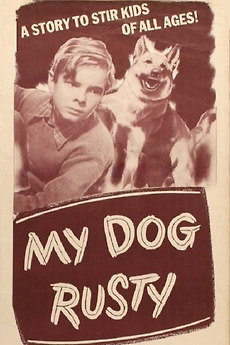 ‎My Dog Rusty (1948) directed by Lew Landers • Reviews, film + cast ...
