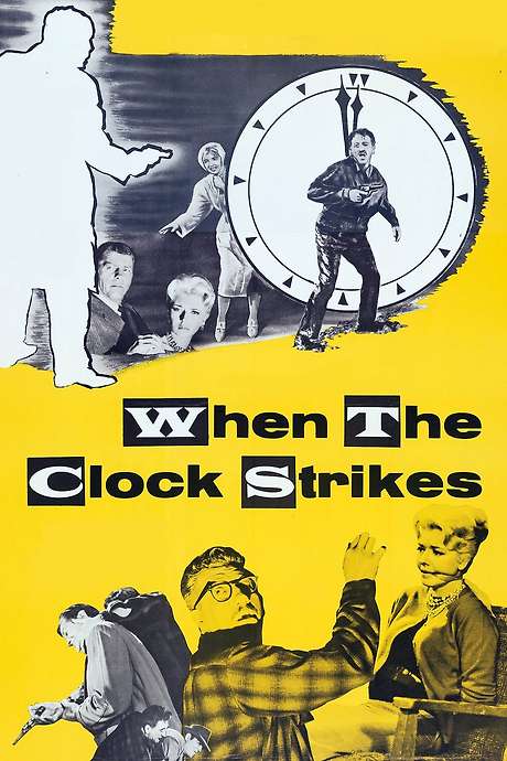 ‎When the Clock Strikes (1961) directed by Edward L. Cahn • Reviews, film + cast • Letterboxd