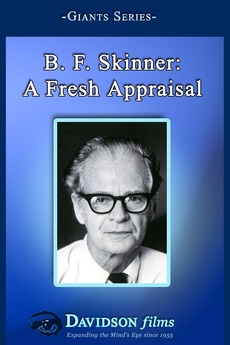 ‎B. F. Skinner: A Fresh Appraisal (1999) directed by John Davidson • Reviews, film + cast ...
