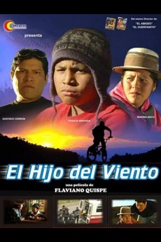 ‎El Hijo del Viento (2008) directed by Flaviano Quispe Chaina • Film ...