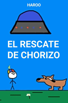 ‎El rescate de Chorizo (2021) directed by Haroo • Reviews, film + cast ...