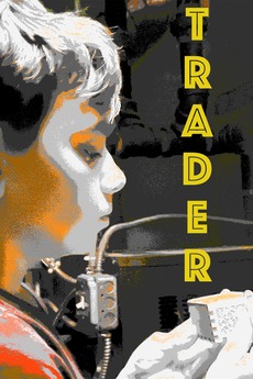 ‎Trader (2021) directed by David Banu • Reviews, film + cast • Letterboxd