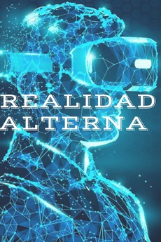 ‎Alternate Reality (2019) directed by Florencia Caffarena, Franco ...